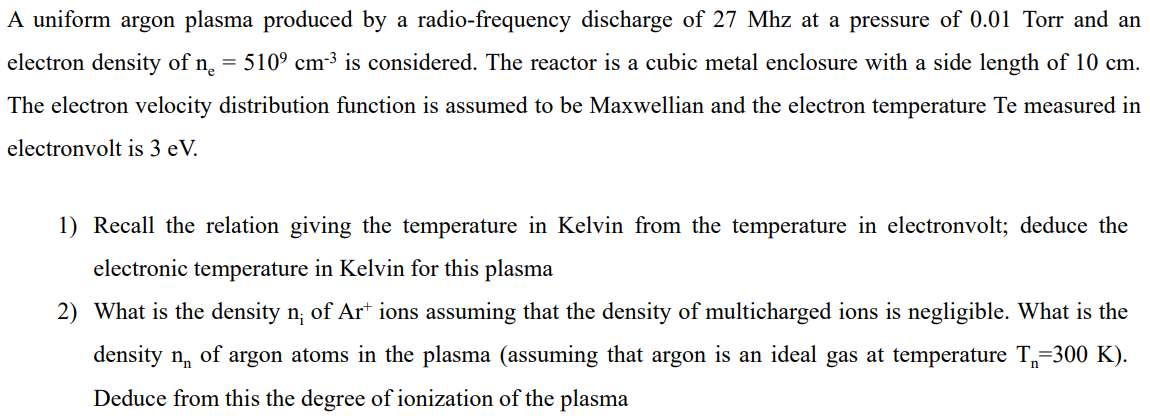 Solved A uniform argon plasma produced by a radio-frequency | Chegg.com