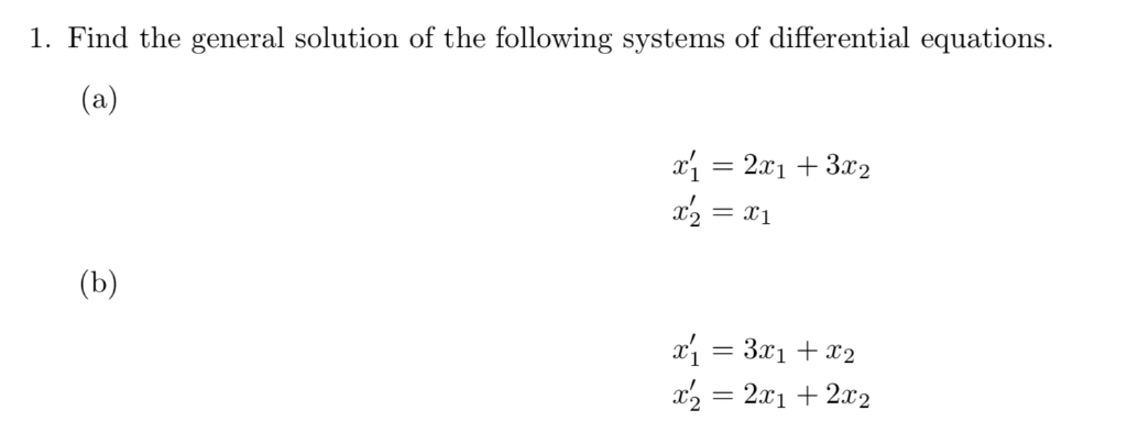 Solved 1. Find the general solution of the following systems | Chegg.com