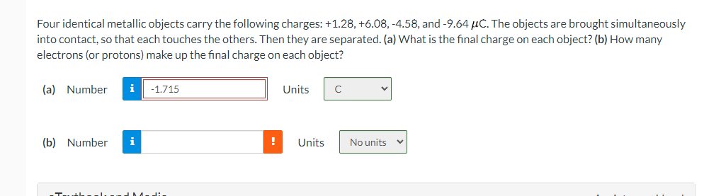 Solved Four identical metallic objects carry the following | Chegg.com