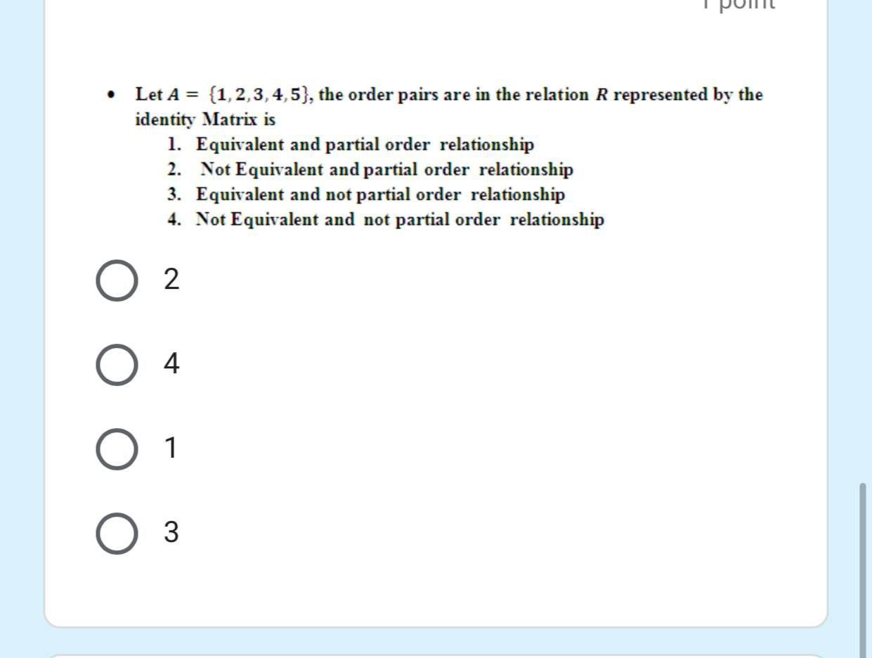 Solved • Let A = {1,2,3,4,5}, the order pairs are in the | Chegg.com