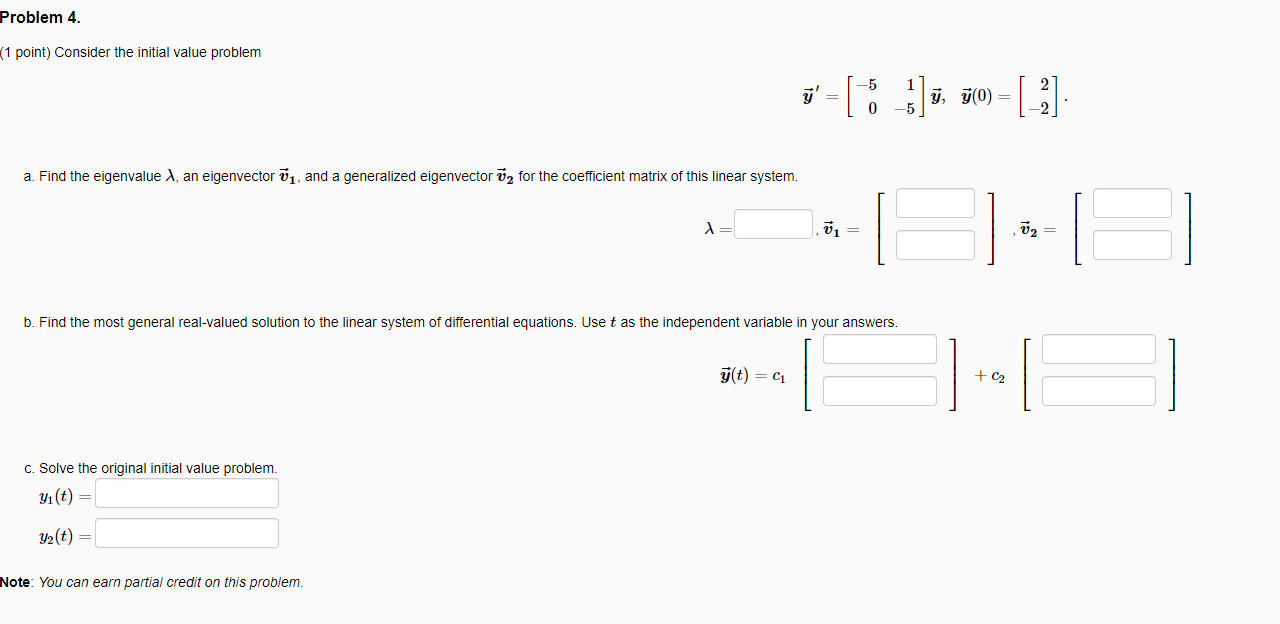 Solved Problem 4. (1 point) Consider the initial value | Chegg.com