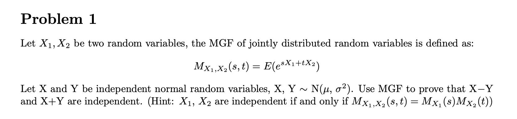 Solved Problem 1Let x1,x2 ﻿be two random variables, the MGF | Chegg.com