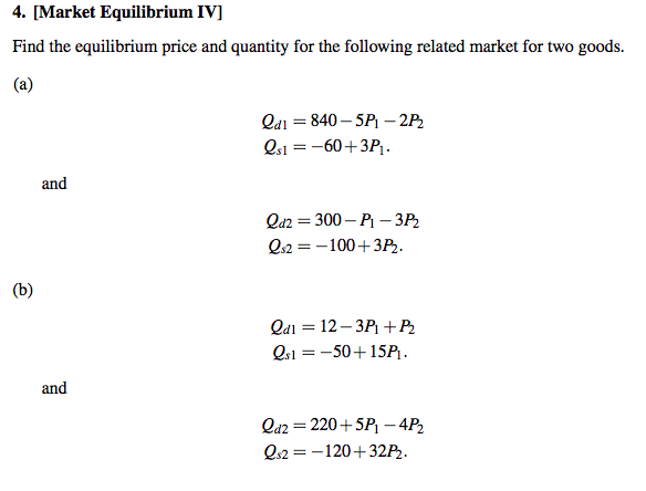 Solved 4. [Market Equilibrium IV] Find the equilibrium price | Chegg.com