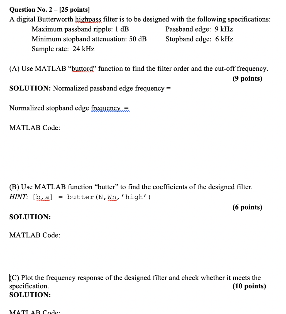 Solved Question No. 2 - [25 points) A digital Butterworth | Chegg.com