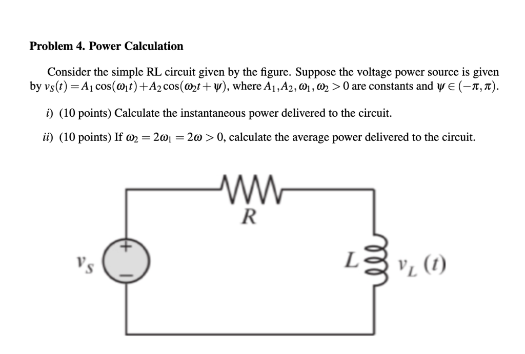 Solved Problem 4. Power Calculation Consider the simple RL | Chegg.com