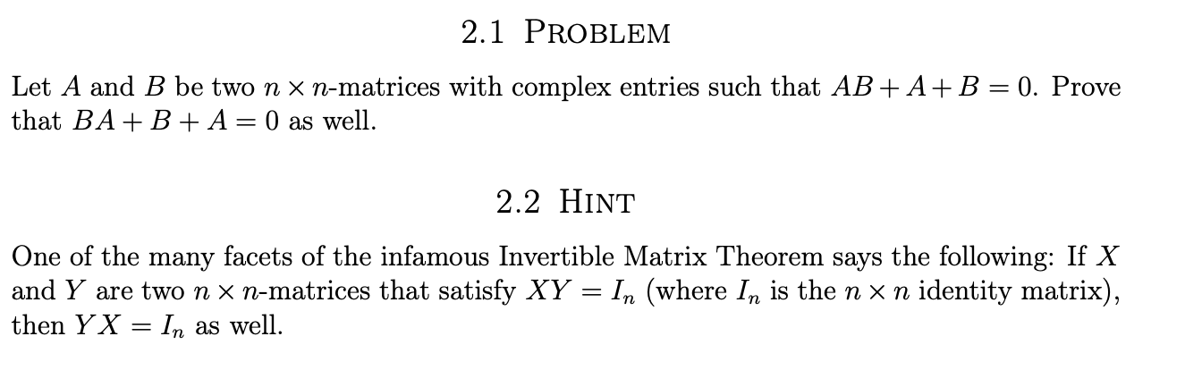 Solved 2.1 ﻿ProblemLet A and B ﻿be two n×n-matrices with | Chegg.com