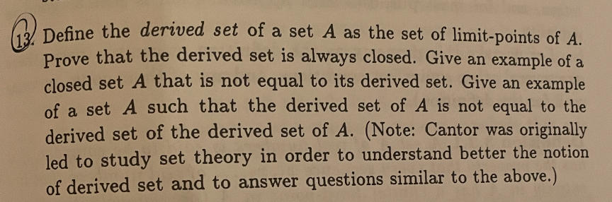 Solved 13. Define the derived set of a set A as the set of | Chegg.com