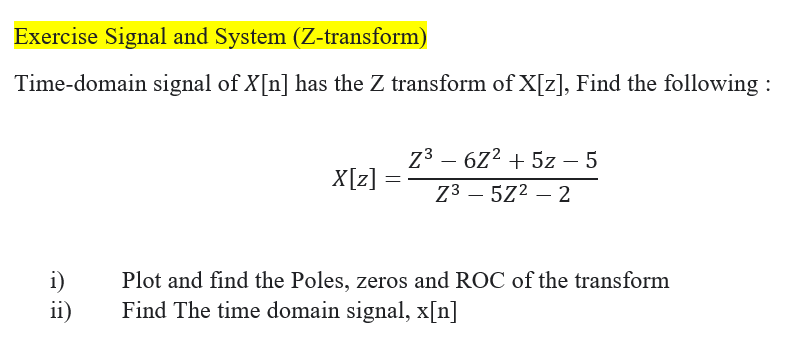 Solved Exercise Signal and System (Z-transform) Time-domain | Chegg.com