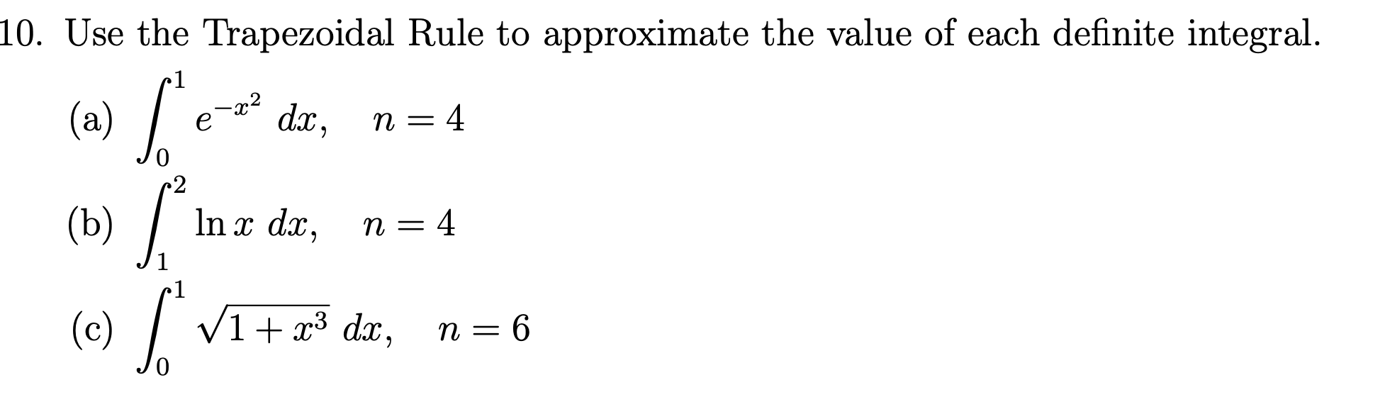 Solved Use the Trapezoidal Rule to approximate the | Chegg.com