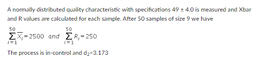 Solved 50 A normally distributed quality characteristic with | Chegg.com