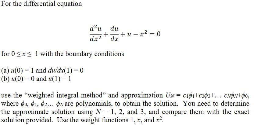 Solved For the differential equation dau du + +u- x2 = 0 dx2 | Chegg.com