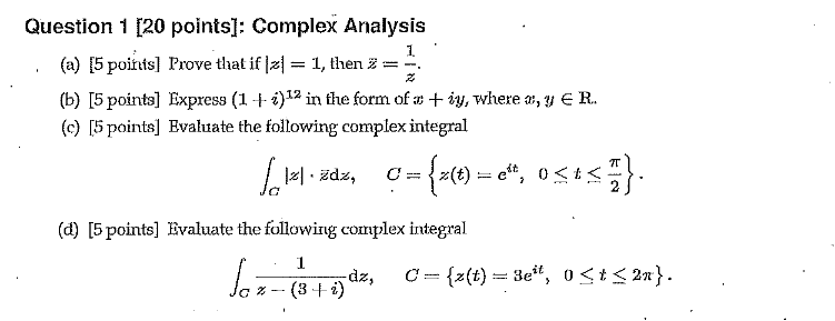Solved Question 1 [20 ﻿points]: Complex Analysis(a) [5 | Chegg.com