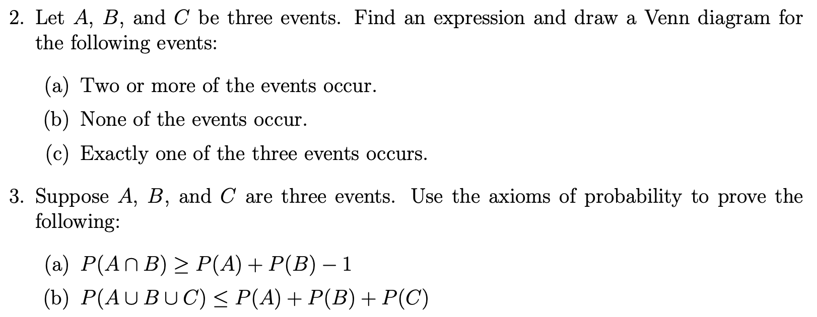 Solved 2. Let A,B, and C be three events. Find an expression | Chegg.com