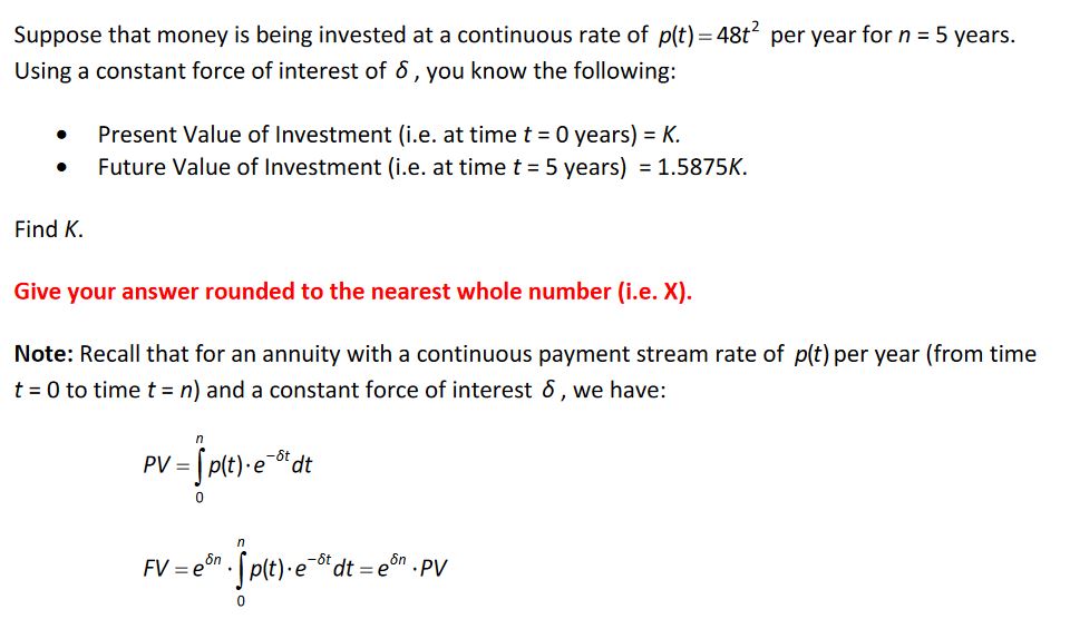 Solved Suppose that money is being invested at a continuous | Chegg.com