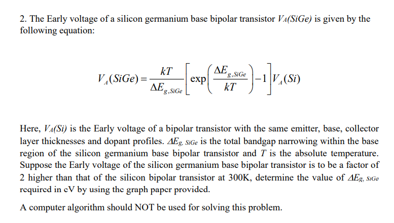 Solved 2. The Early voltage of a silicon germanium base | Chegg.com