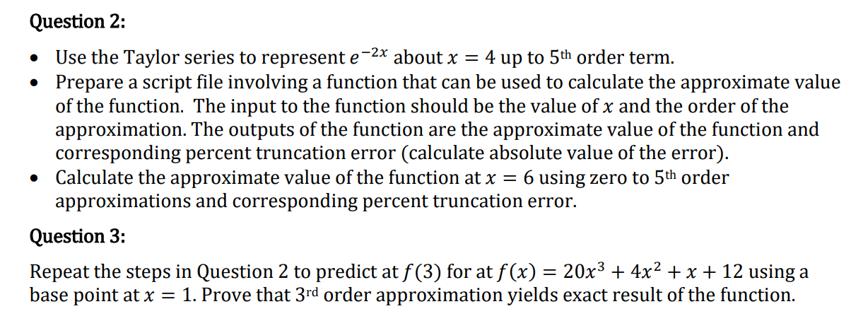 Solved - Use the Taylor series to represent e−2x about x=4 | Chegg.com