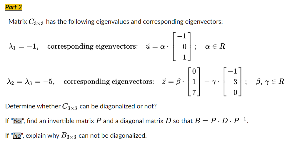 Solved Part 1 Matrix B3×3 has the following eigenvalues and | Chegg.com