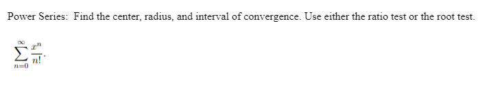 Solved Power Series: Find the center, radius, and interval | Chegg.com