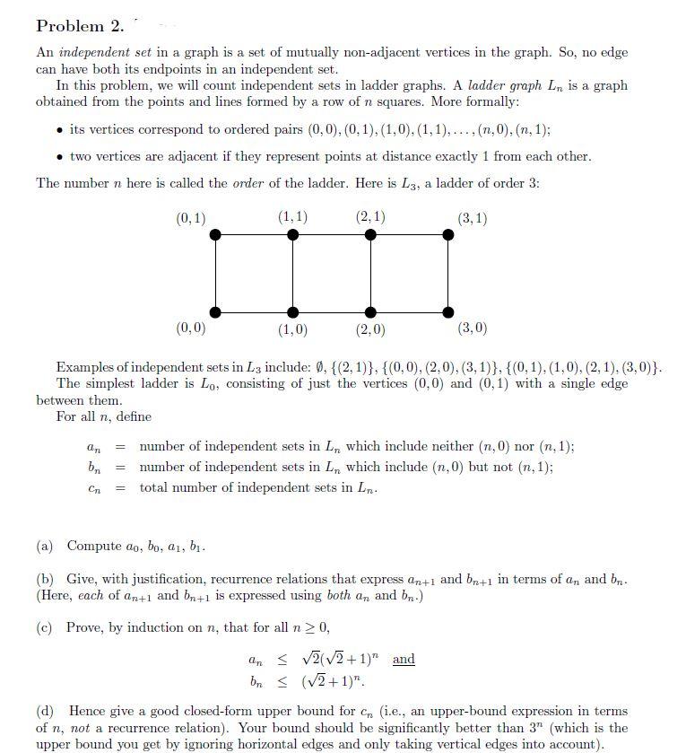 Solved Problem 2. An independent set in a graph is a set of | Chegg.com