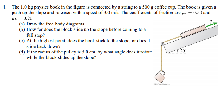 Solved 1. The 1.0 kg physics book in the figure is connected | Chegg.com