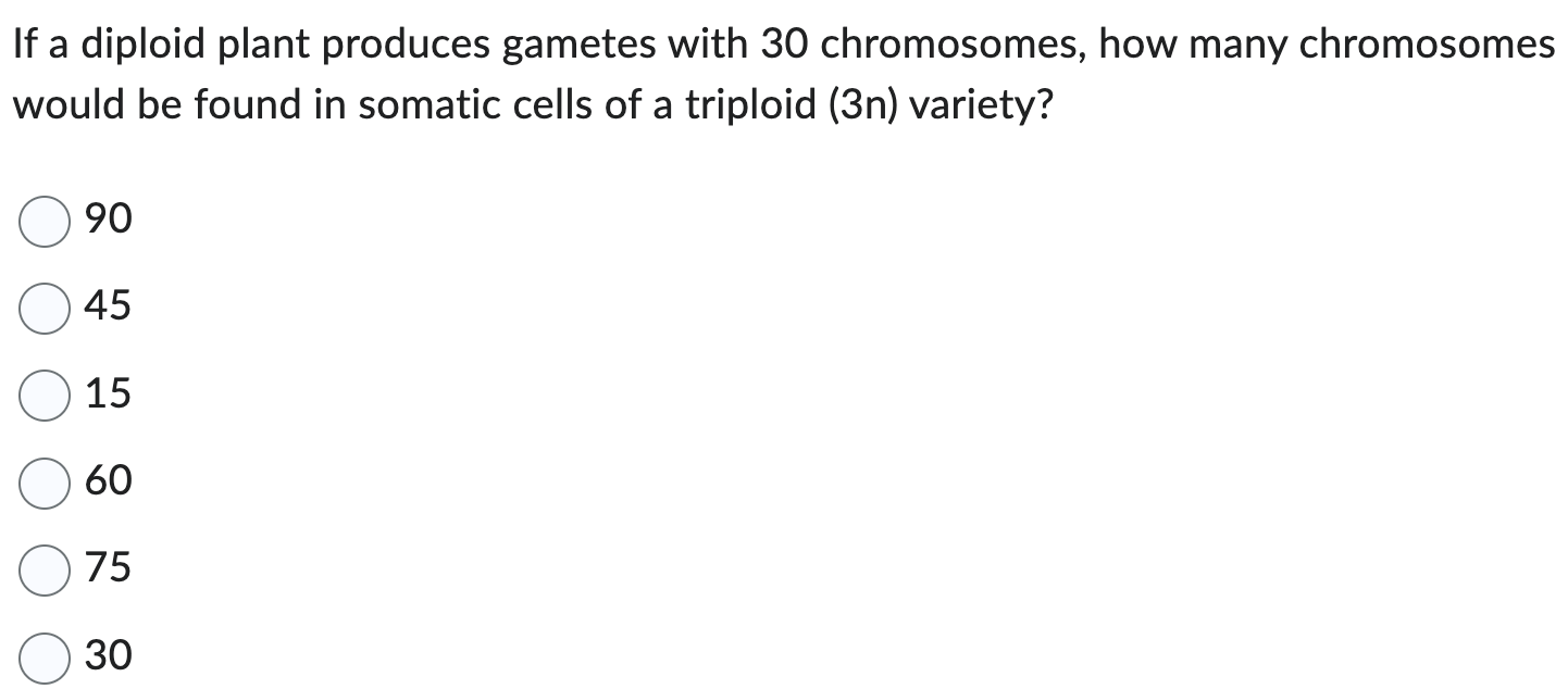 Solved If a diploid plant produces gametes with 30 | Chegg.com