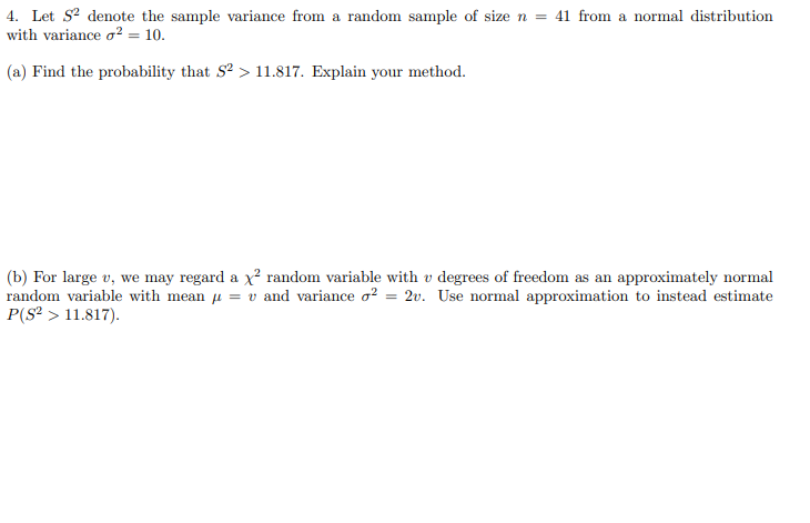 Solved 4. Let S2 denote the sample variance from a random | Chegg.com