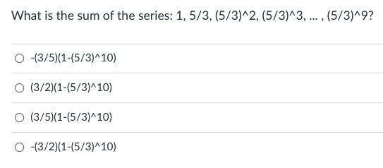 Solved What is the sum of the series: | Chegg.com