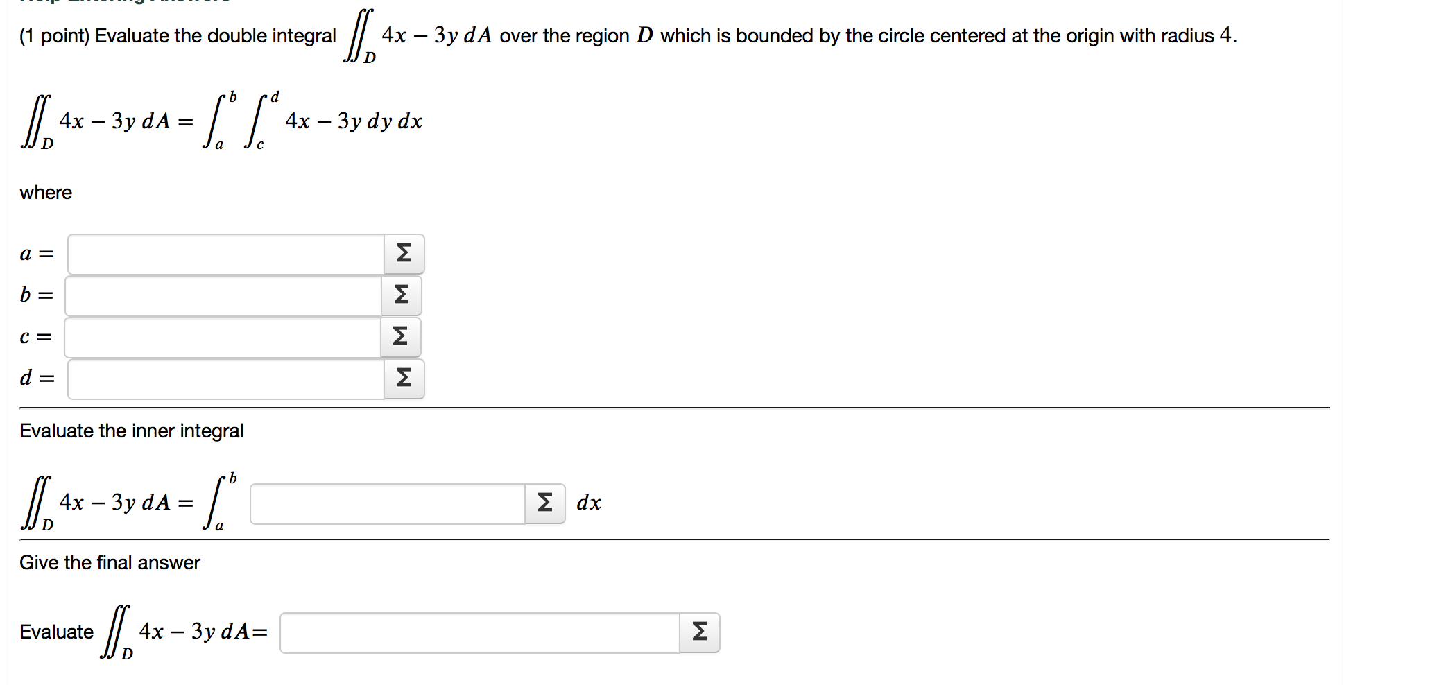 Solved (1 point) Evaluate the double integral 1 4x – 3y dA | Chegg.com