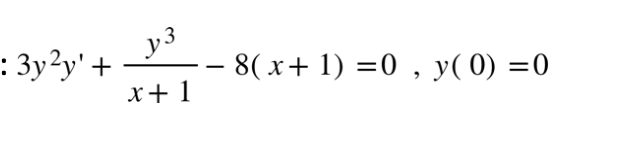 Solved 3y2y′+x+1y3−8(x+1)=0,y(0)=0 | Chegg.com