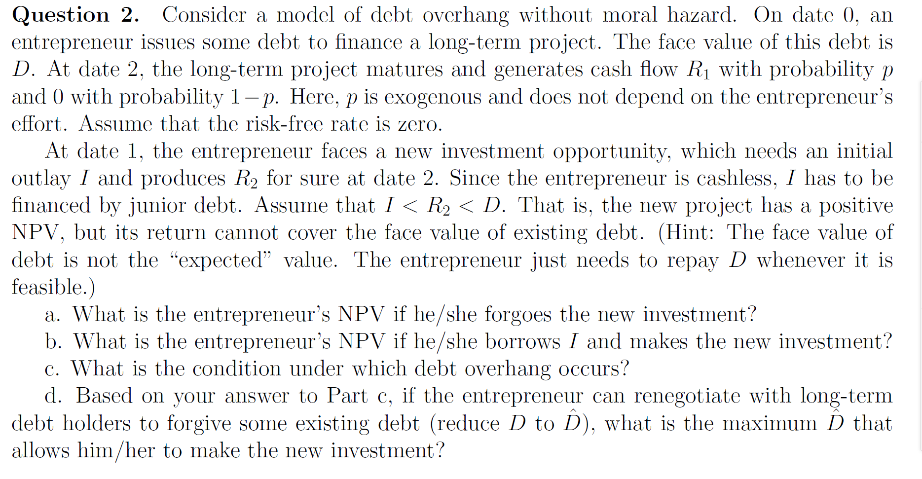 Solved Question 2. ﻿Consider a model of debt overhang | Chegg.com