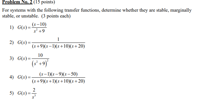 Solved For systems with the following transfer functions, | Chegg.com