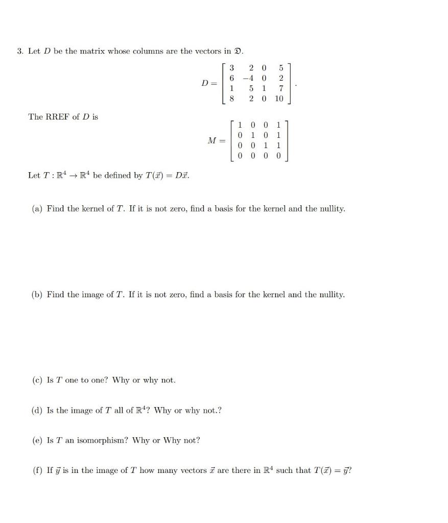 Solved 3. Let D be the matrix whose columns are the vectors | Chegg.com