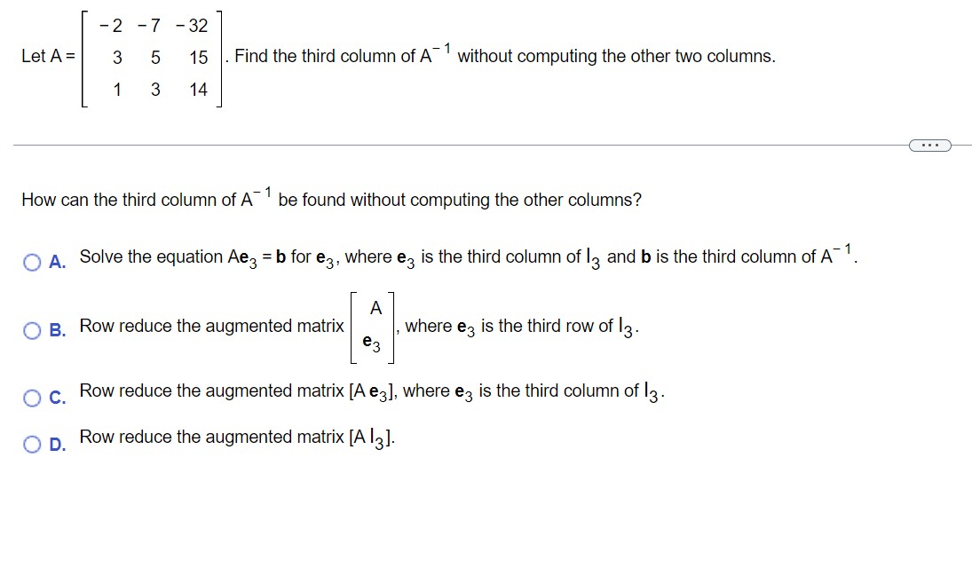 Solved Let A=[-2-7-3235151314]. ﻿Find the third column of | Chegg.com