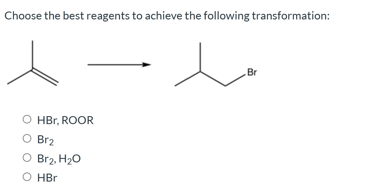 Solved Choose the best reagents to achieve the following | Chegg.com