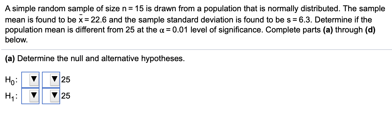 Solved A Simple Random Sample Of Size N 15 Is Drawn From A 