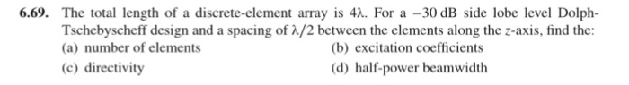 Solved 6.69· The total length of a discrete-element array is | Chegg.com