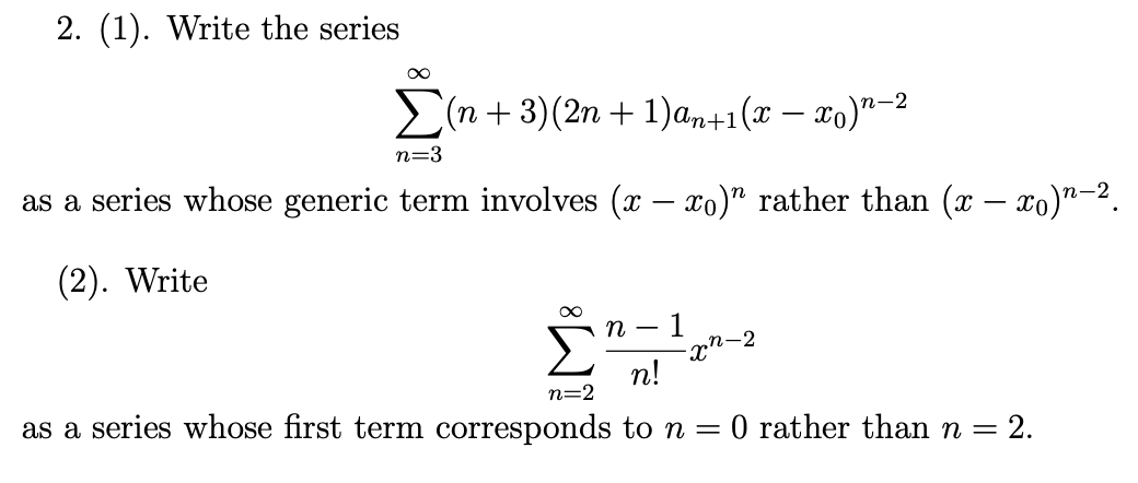 Solved (1). Write the series X∞ n=3 (n + 3)(2n + 1)an+1(x − | Chegg.com