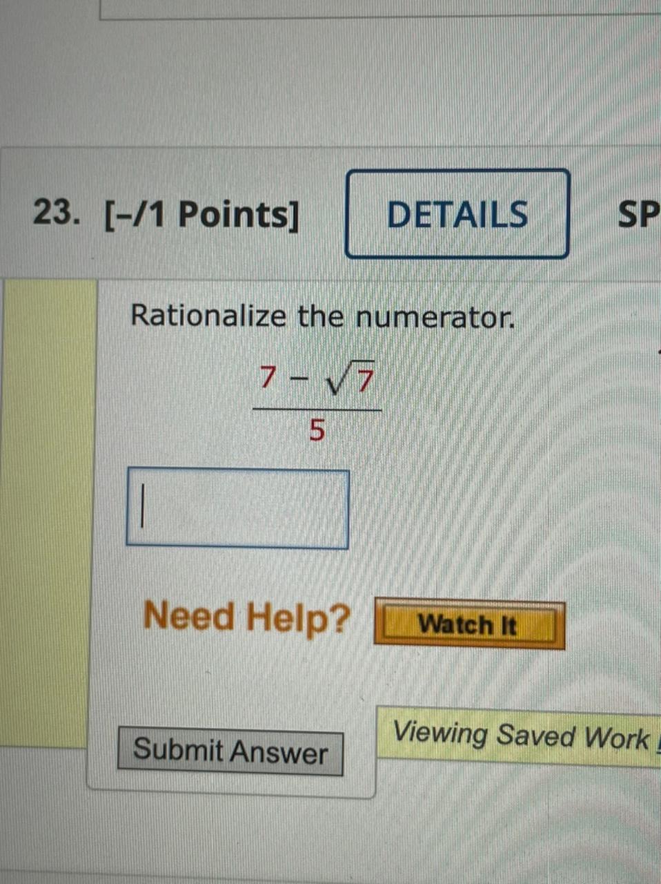 Solved Rationalize the numerator. 57−7 | Chegg.com