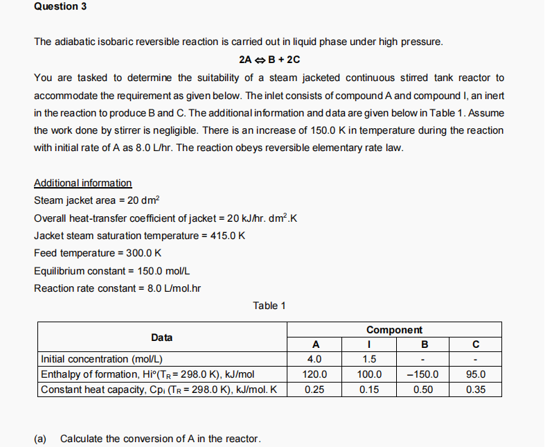 Solved Question 3 The adiabatic isobaric reversible reaction | Chegg.com