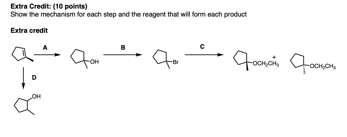 Solved Show the mechanism for each step and the reagent that | Chegg.com