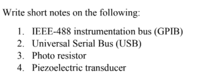Solved Write short notes on the following: 1. IEEE-488 | Chegg.com