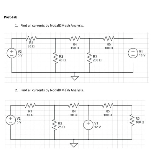 Solved Post-Lab 1. Find all currents by Nodal&Mesh Analysis. | Chegg.com