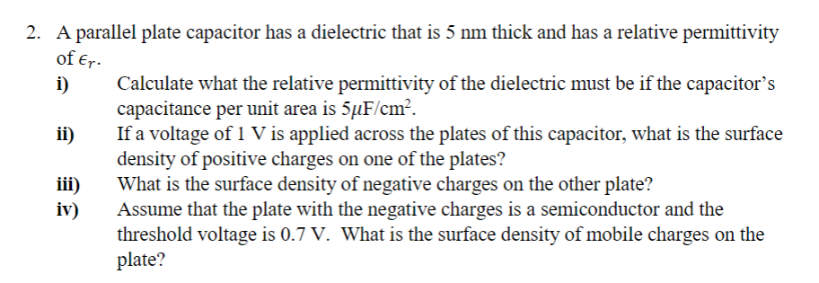 Solved 2. A parallel plate capacitor has a dielectric that | Chegg.com