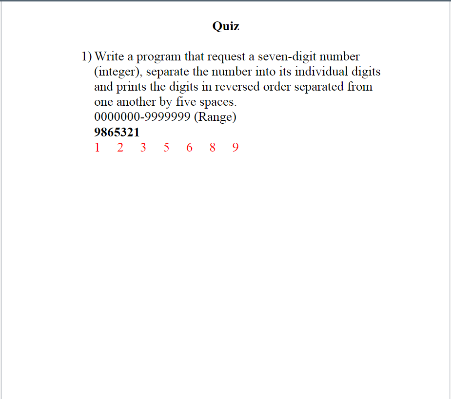 Solved 1) Write a program that request a seven-digit number | Chegg.com