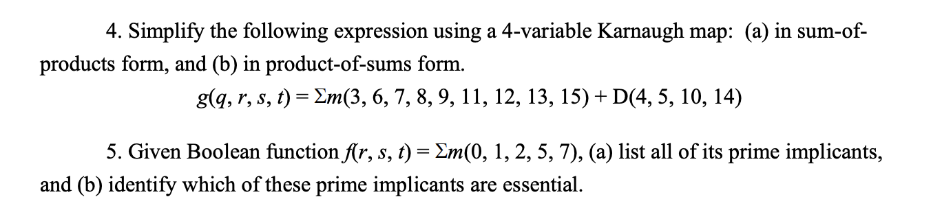 Solved 4. Simplify the following expression using a | Chegg.com