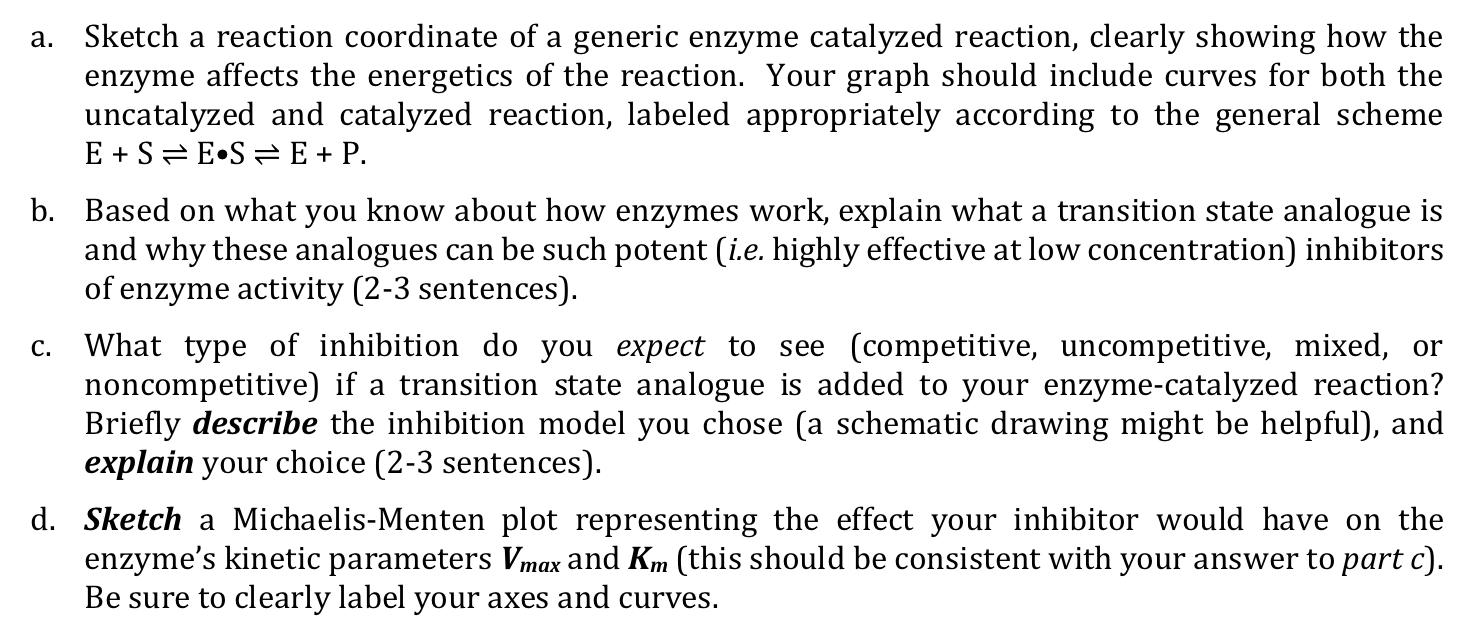 a. Sketch a reaction coordinate of a generic enzyme | Chegg.com