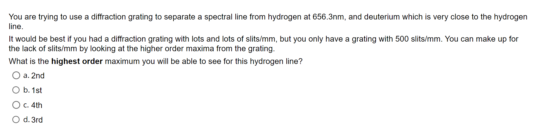 Solved You Are Trying To Use A Diffraction Grating To