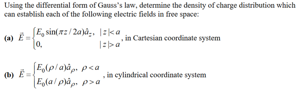 Solved Using the differential form of Gauss's law, determine | Chegg.com