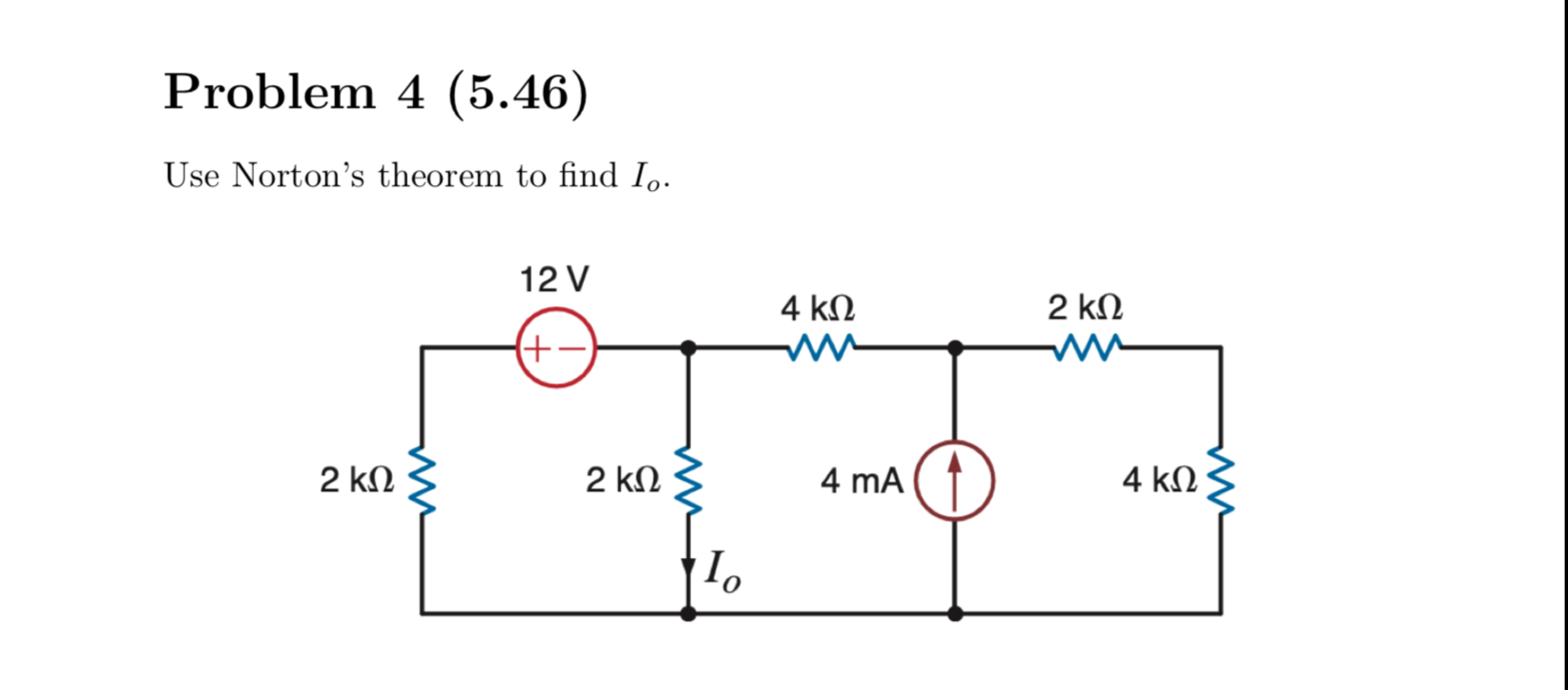 Solved Problem 4 (5.46)Use Norton's theorem to find Io. | Chegg.com