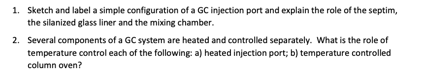Solved 1. Sketch and label a simple configuration of a GC | Chegg.com